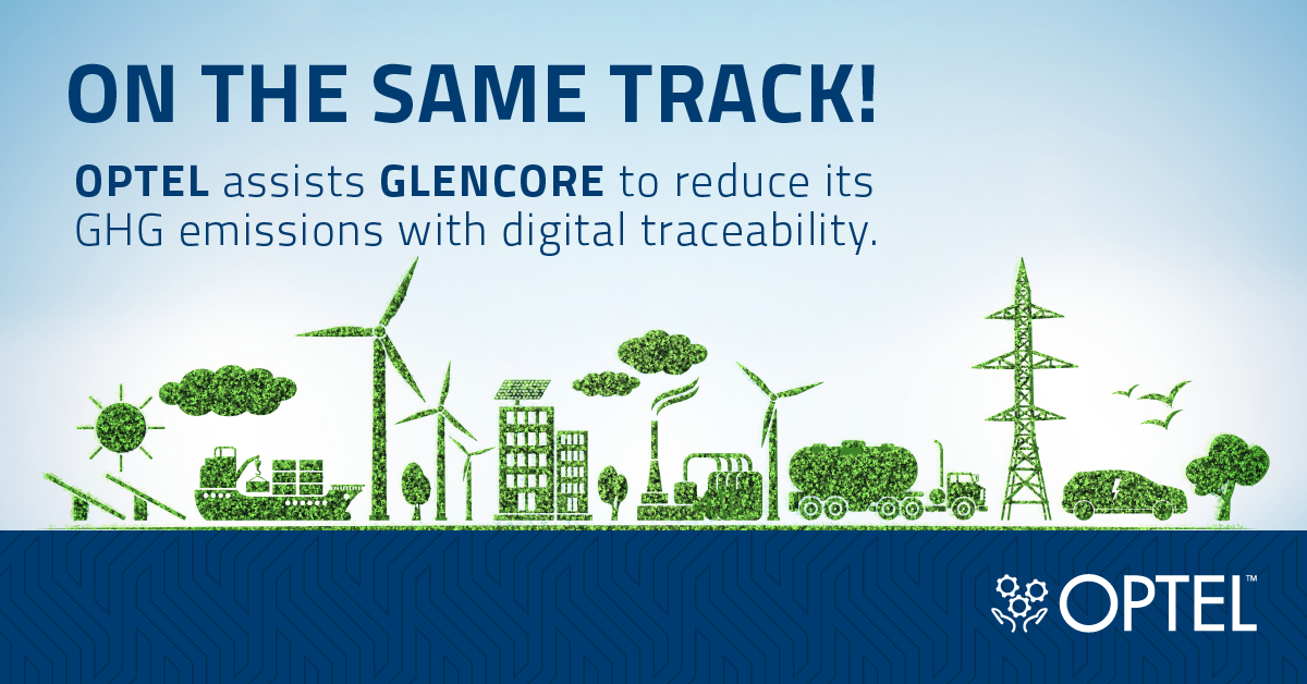 OPTEL Assists Glencore to Reduce Its GHG Emissions With Traceability ...